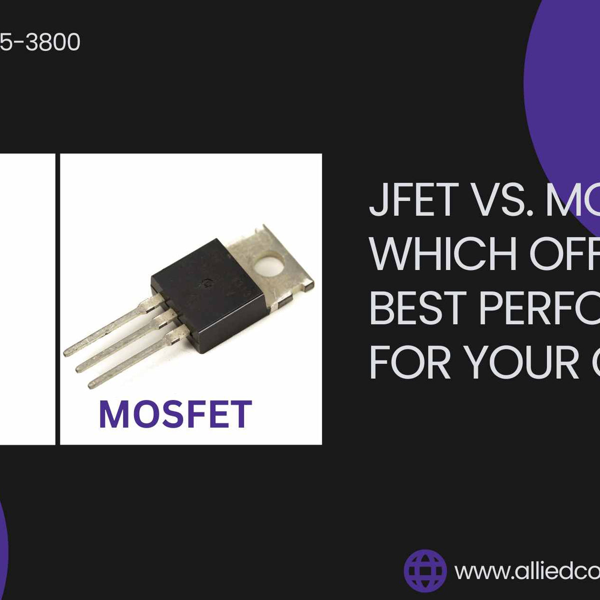 JFET Vs. MOSFET: Which Offers the Best Performance for Your Circuit ...